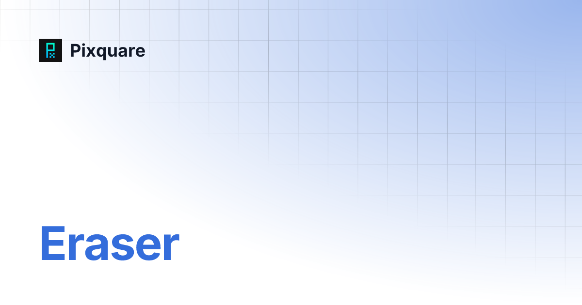 Eraser | Pixquare